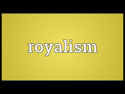 Royalism Meaning