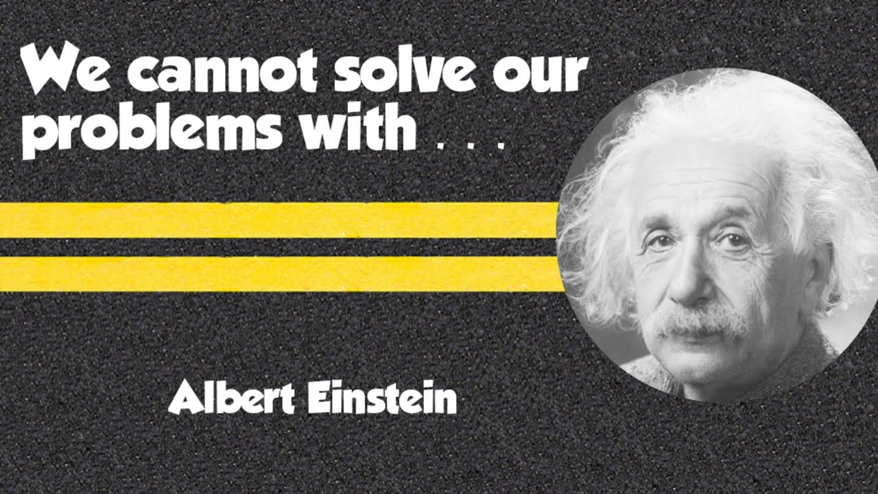We cannot solve our problems with . . . || Quotes by Albert Einstein || Quotes || Purpose of Life