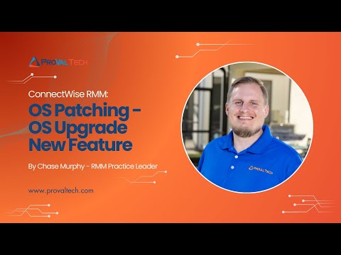 ConnectWise RMM: OS Patching - OS Upgrade New Feature