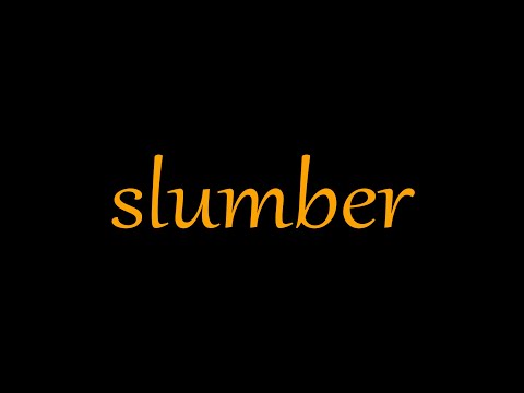 Slumber - word of the day