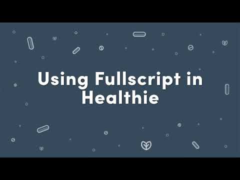 Fullscript & Healthie | Integration Demo