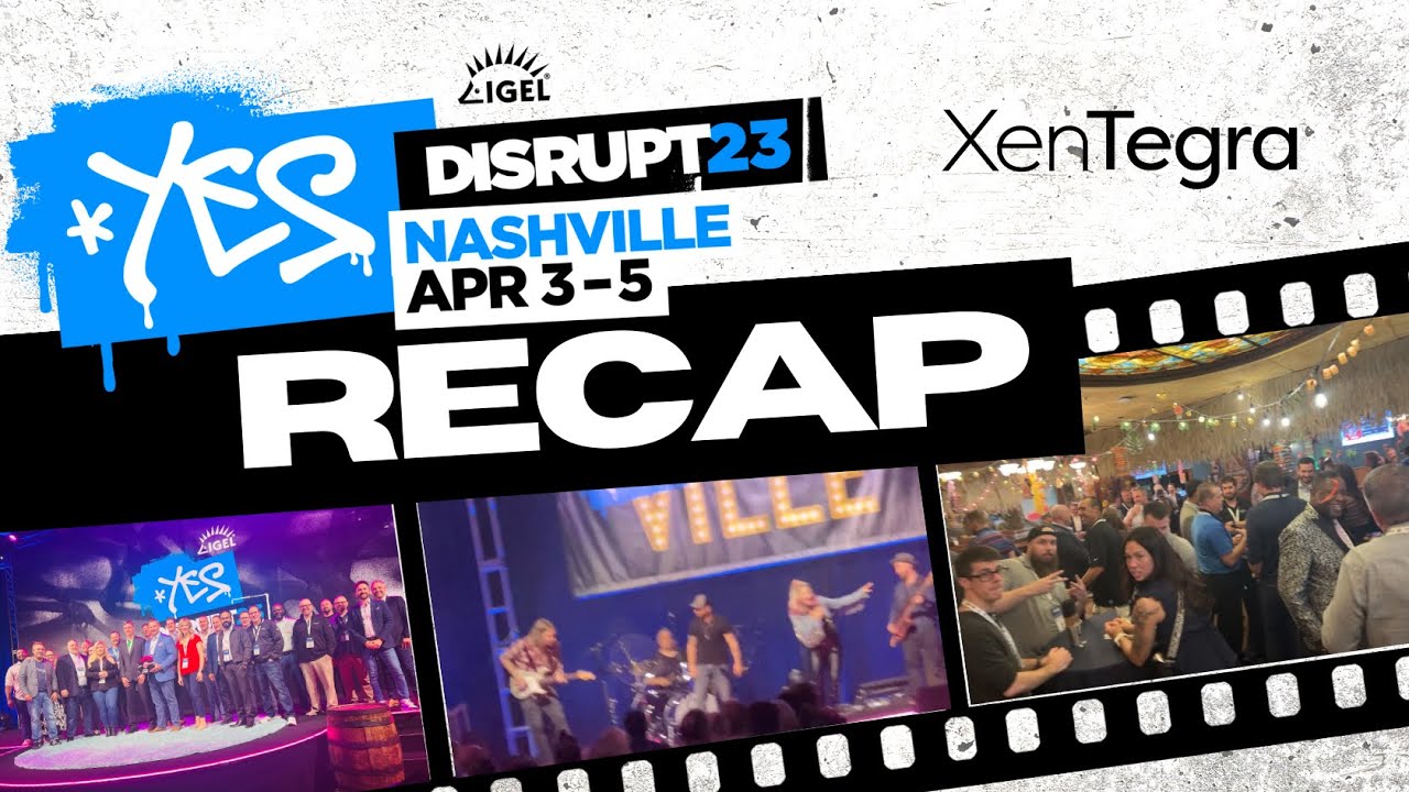 IGEL DISRUPT23 Recap