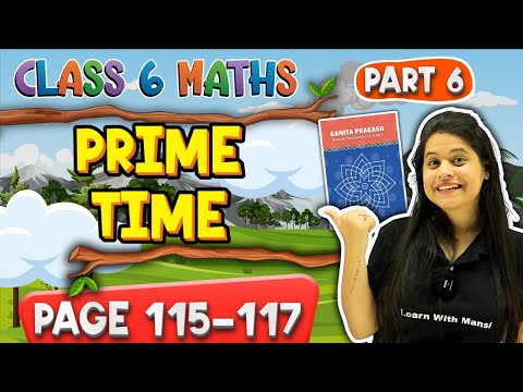 Prime Time | Part 6 | Class 6 Maths | Chapter 5 | Ganita Prakash