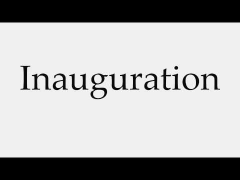 How to Pronounce Inauguration