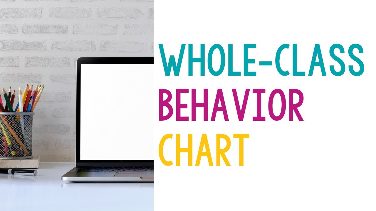 Whole Class Behavior Chart