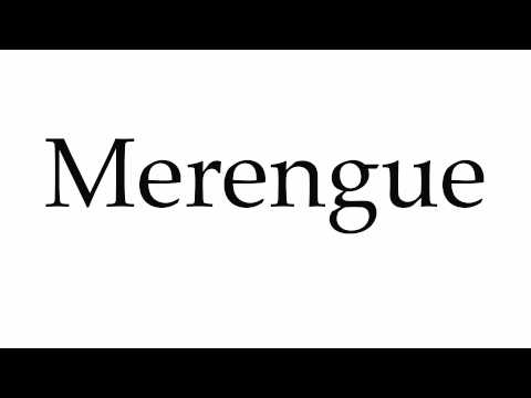 How to Pronounce Merengue