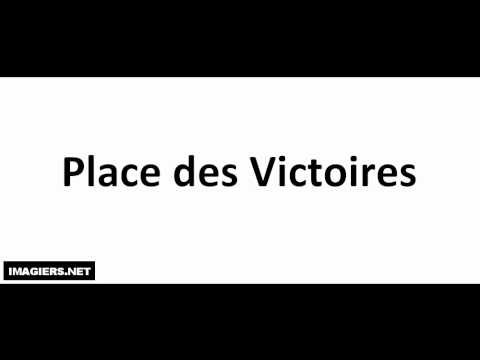 Pronounce places in Paris # Place des Victoires