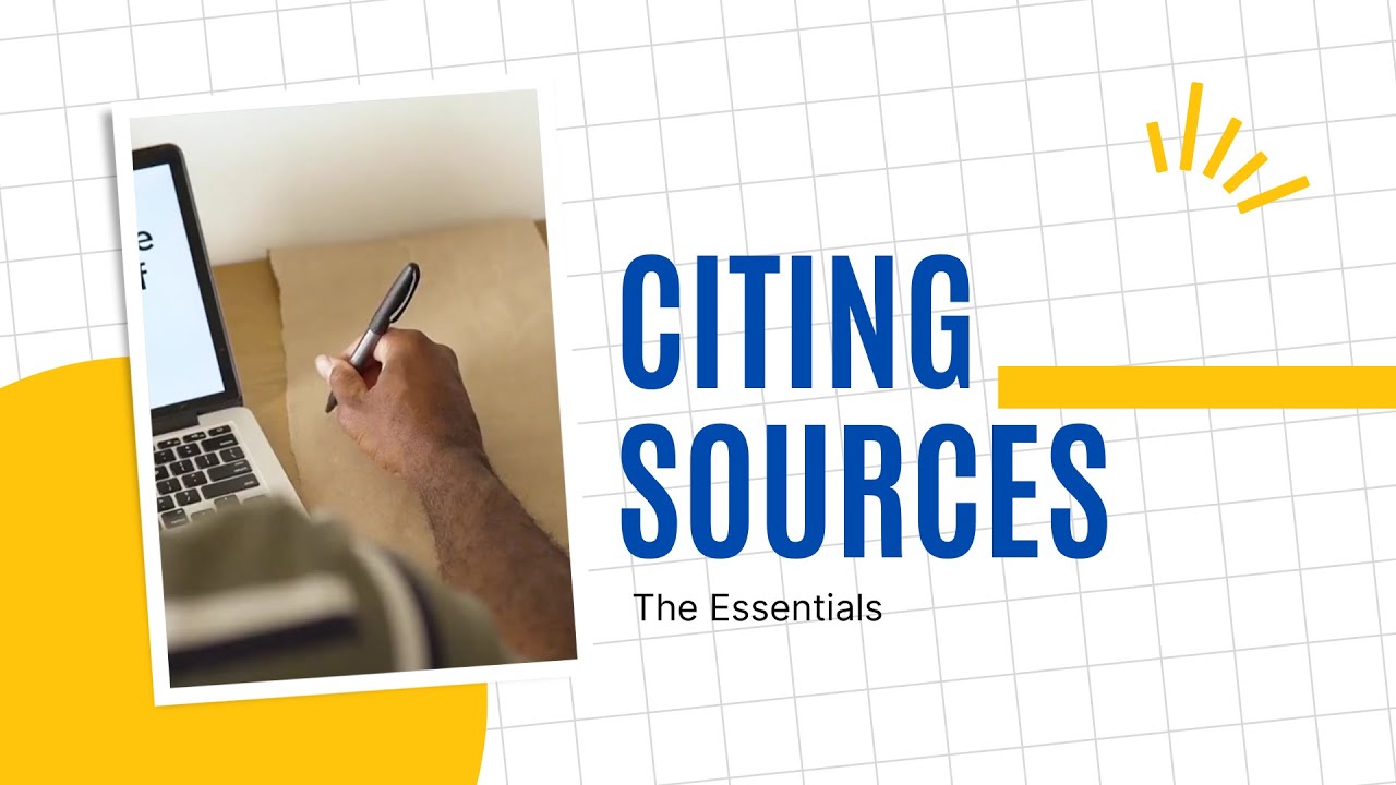 Citing Sources: The Essentials