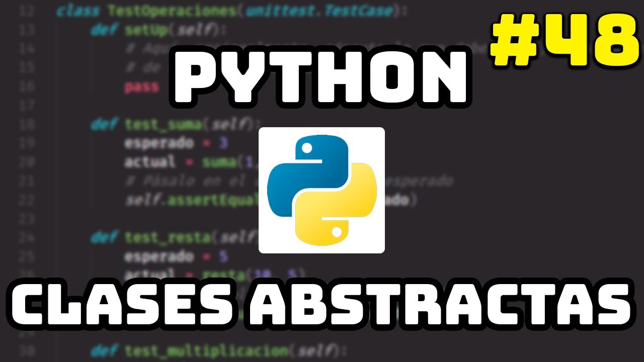 ✅ Curso Maestro de Python: Clases Abstractas en Python 👻 #48