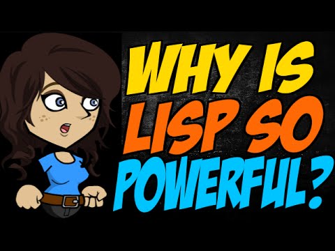 Why is Lisp so Powerful? Video Lecture - IT and Software
