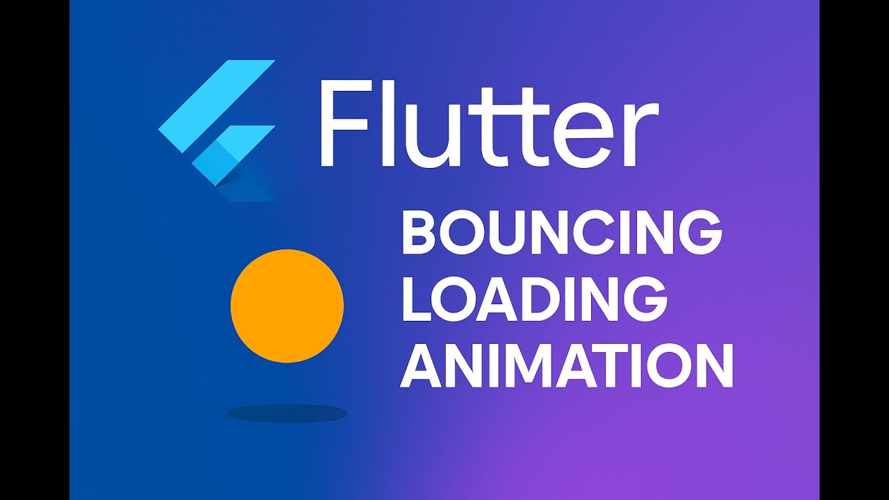 Flutter Bouncing Loading Animation Tutorial