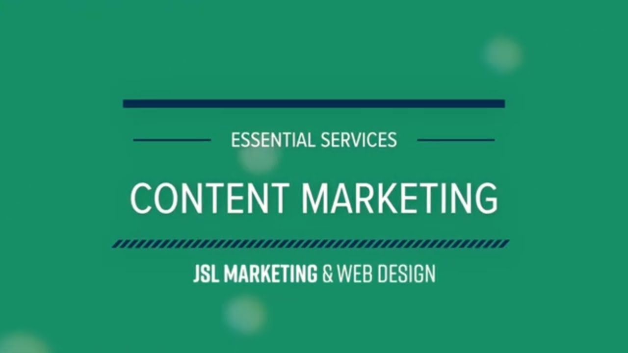 JSL Essential Services: Content Marketing