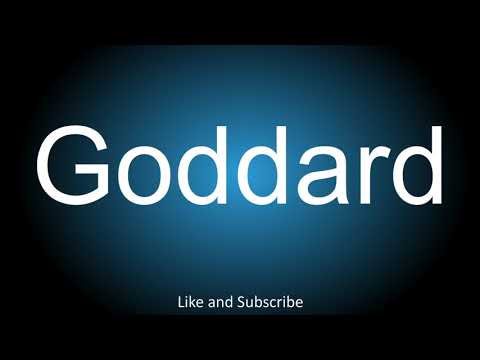 How to correctly pronounce - Goddard.