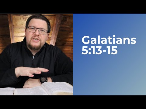 Galatians Bible Study With Me (Galatians 5:13-15)