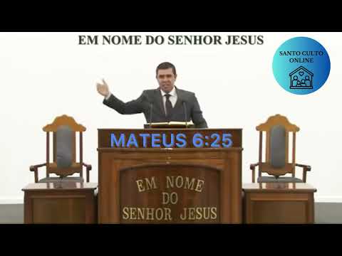 CCB ONLINE CULTO 19/03/2025 - PALAVRA MATEUS 6:25