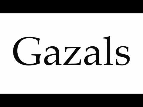 How to Pronounce Gazals