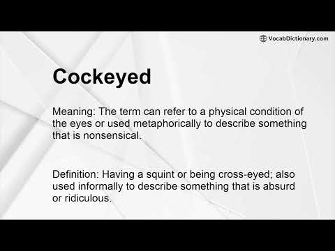Cockeyed Meaning