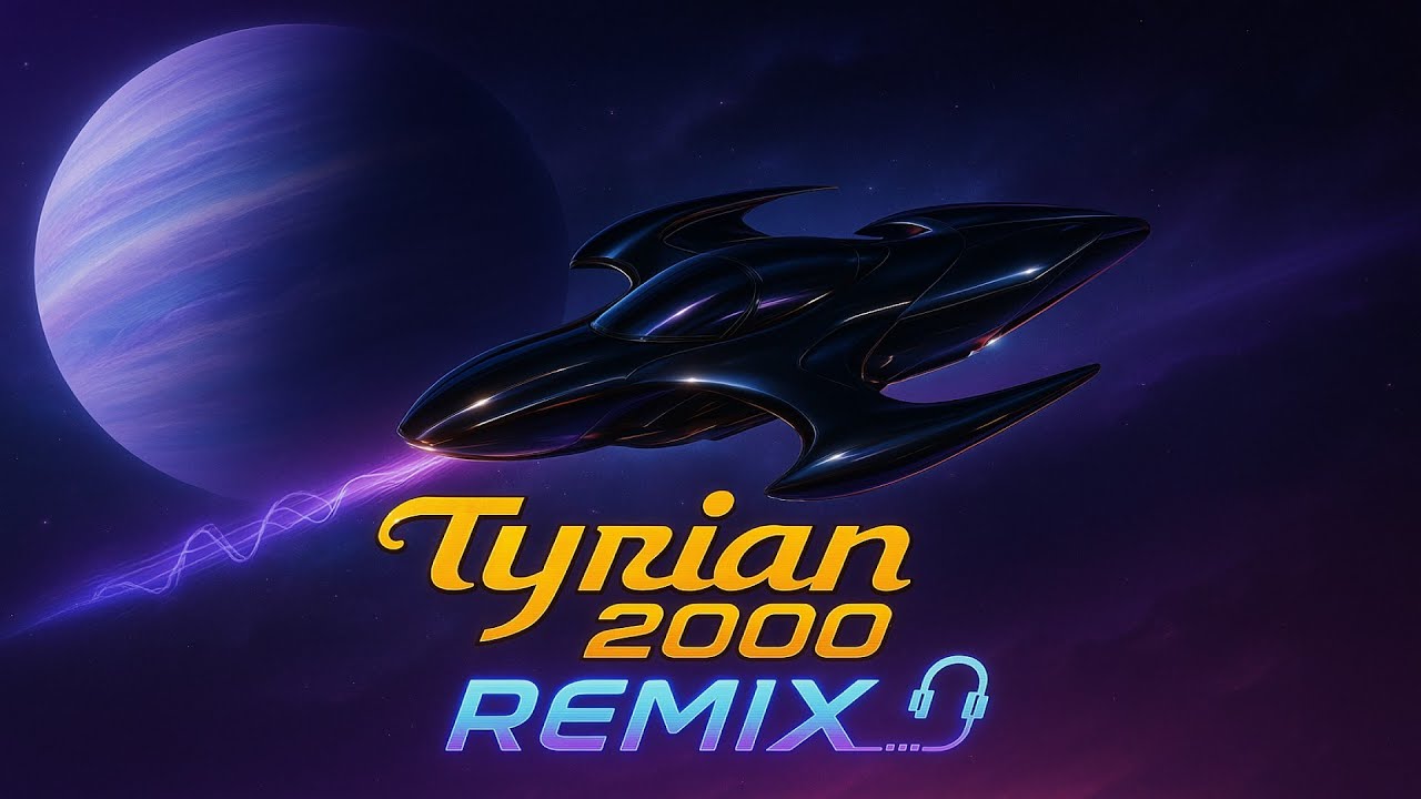(Remix) Tyrian 2000
