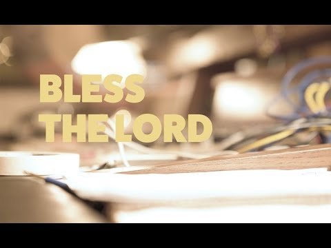 Bless the Lord // Official Music Video