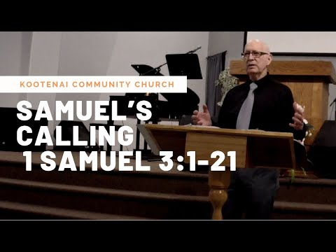 "Samuel’s Calling” – 1 Samuel 3:1-21