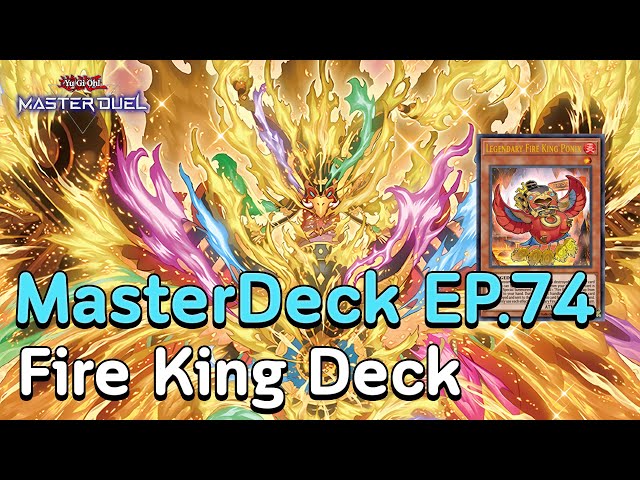 🔴 MasterDeck EP.74 Fire King ราชาเด็คไฟที่แท้จริง | Yu-Gi-Oh! MASTER DUEL | วิดีโอครีเอเตอร์ :: OS