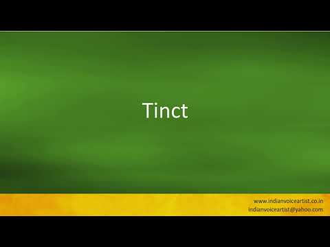 Pronunciation of the word(s) "Tinct".