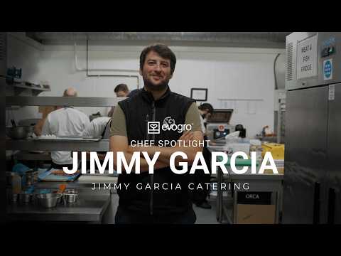 Evogro Chef Spotlight - Jimmy Garcia Catering