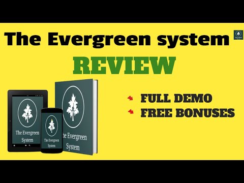 The Evergreen System Review, Learn How to Rejuvenate your exciting and ...