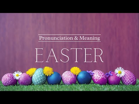 How to Pronounce: Easter | British Pronunciation & Meaning