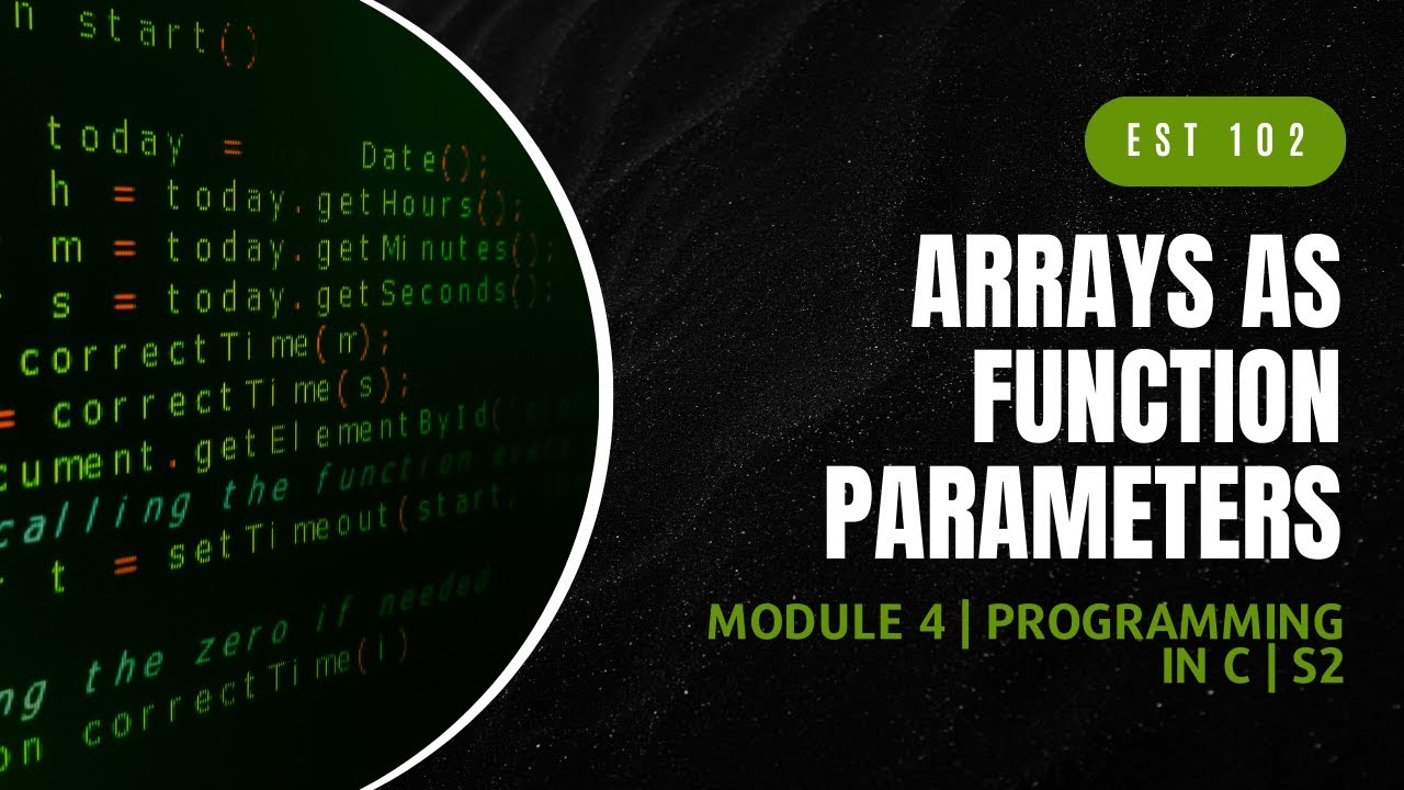 Arrays as Function Parameters | EST102 | Programming in C MODULE 4 | KTU | Anna Thomas | SJCET