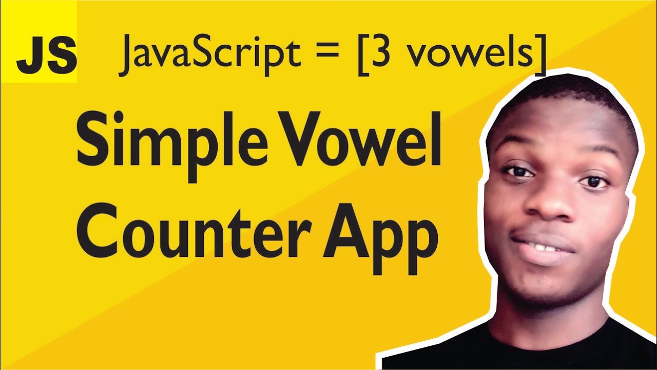 How to make a Vowel Counter application || (JavaScript projects for beginners)