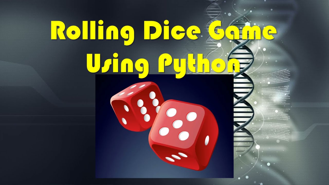Rolling Dice Game Using Python