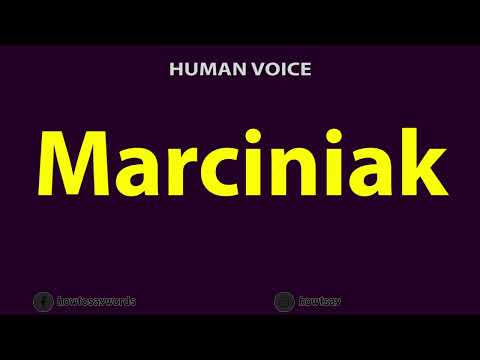 How to Pronounce Marciniak
