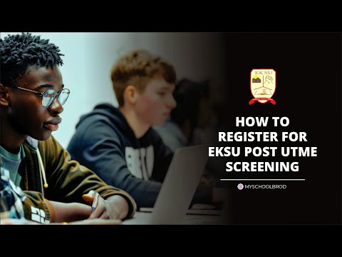The BEST Way to Register for EKSU Post UTME Screening Test in 2025