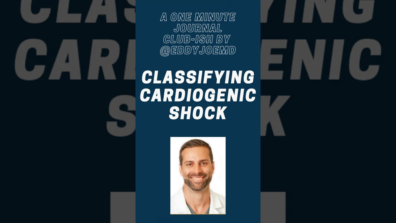 Cardiogenic Shock: SCAI Stage Classification (One-Minute Journal Club)