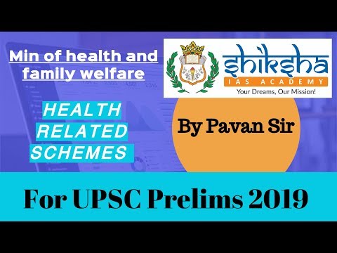 SCHEMES OF MINISTRY OF HEALTH: UPSC PRELIMS 2019