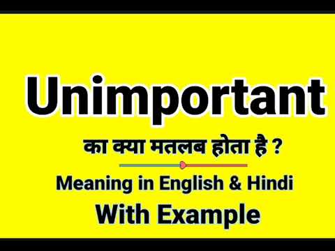 Unimportant meaning in Hindi | Unimportant ka kya matlab hota hai | daily use English words