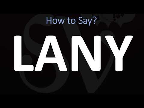 How to Pronounce LANY? (CORRECTLY)