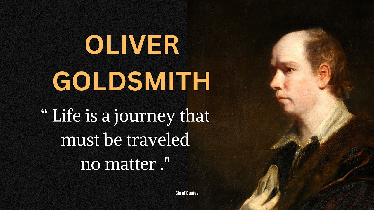 GREAT POETS 22 | 10 OLIVER GOLDSMITH'S QUOTES | MOTIVATIONAL QUOTES @SipQuotes