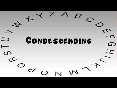 How to Say or Pronounce Condescending