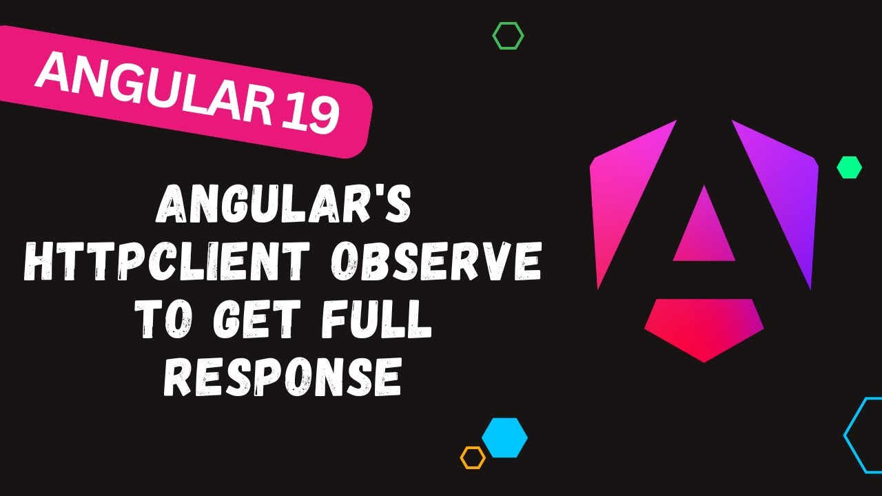 157. 🌟 Unlock the Full Power of Angular's HttpClient: Observe Full Response Like a Pro! 🚀