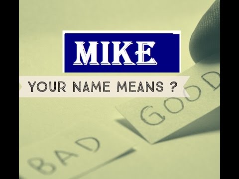 Mike - Name Meanings ๐ - First Name - What does Mike mean? - Personality Traits - Insights ๐