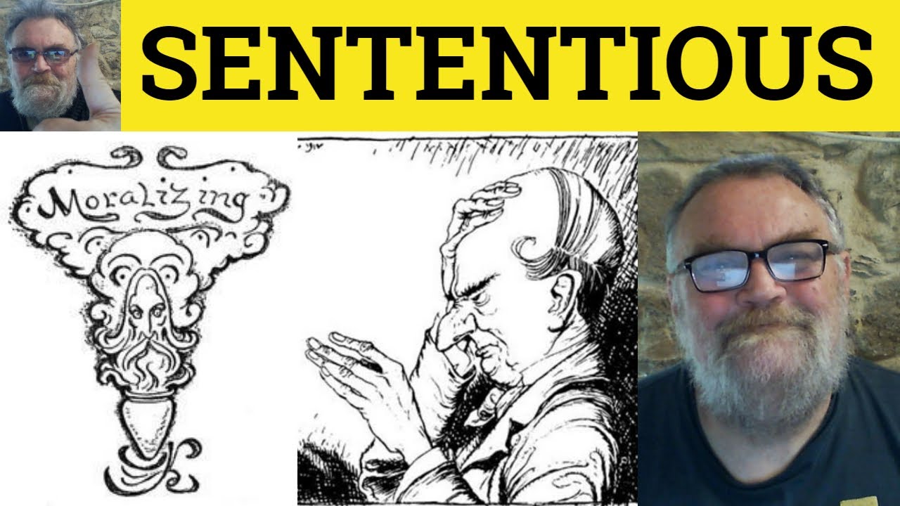 🔵 Sententious Meaning - Sententiously Examples - Define Sententious - Formal Vocabulary Sententious