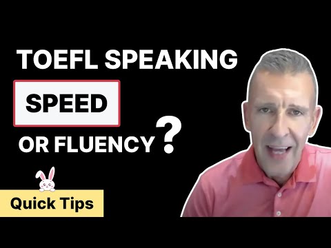TOEFL Speaking Speed vs Fluency