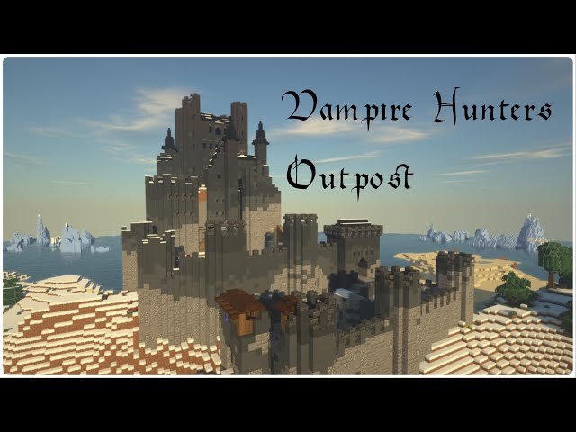 [Dripith] Vampire Hunters Outpost Minecraft Map
