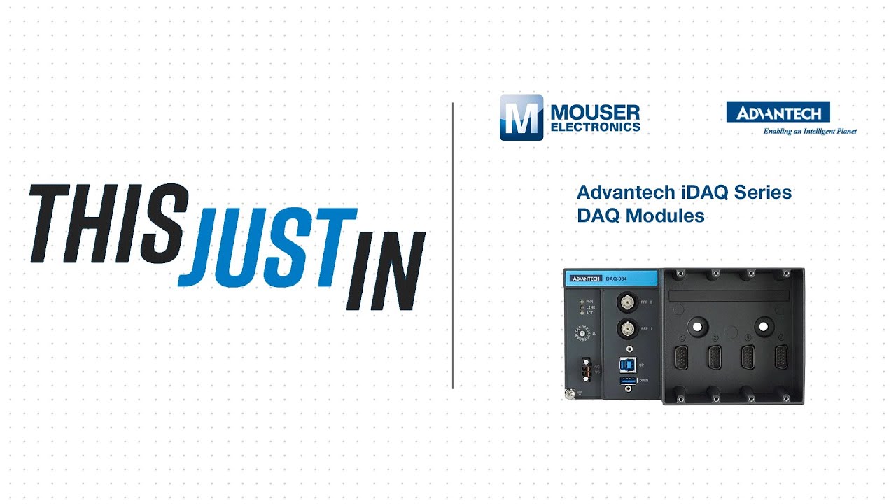 This Just In: Advantech iDAQ Series DAQ Modules | Mouser Electronics