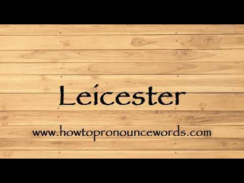 How To Pronounce Leicester ? How To say Leicester New Video