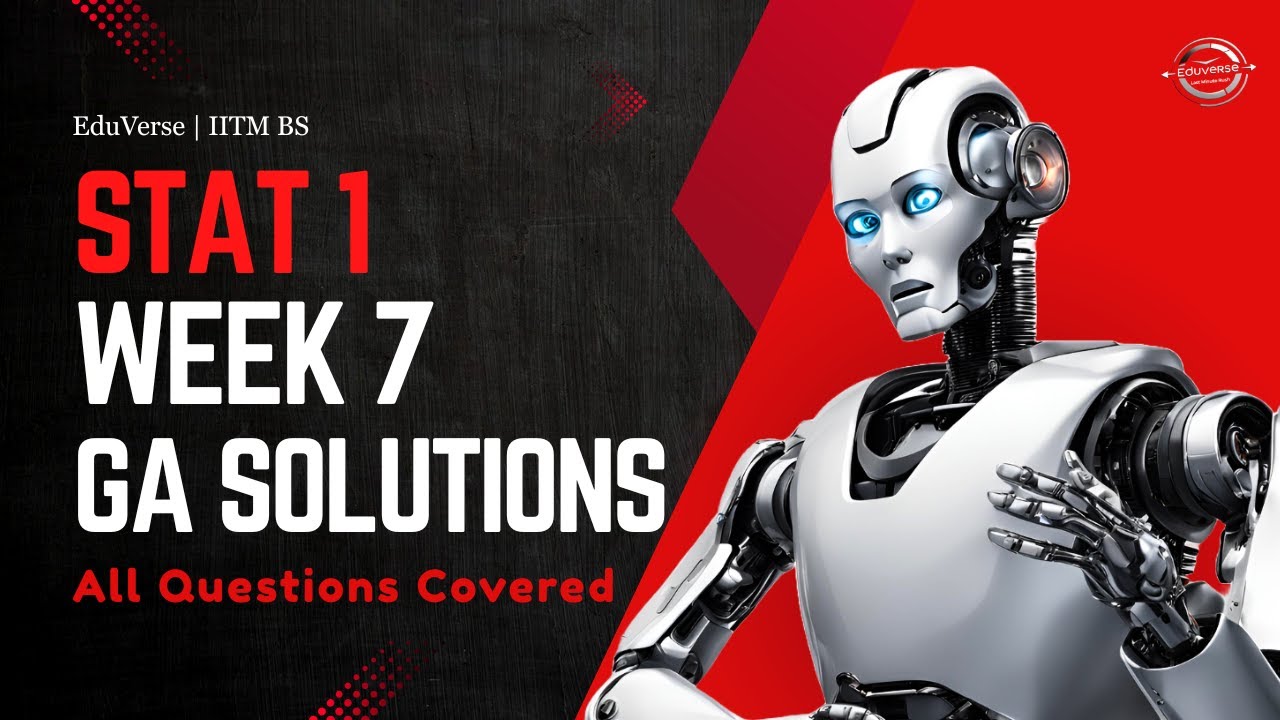 Stat 1 Week 7 Graded Assignment | IITM BS Degree | GA Solutions