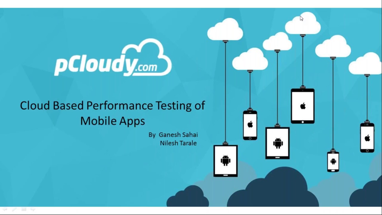 Cloud Based Performance Testing of Mobile Apps