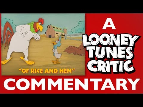 Of Rice and Hen | Looney Tunes Critic Commentary